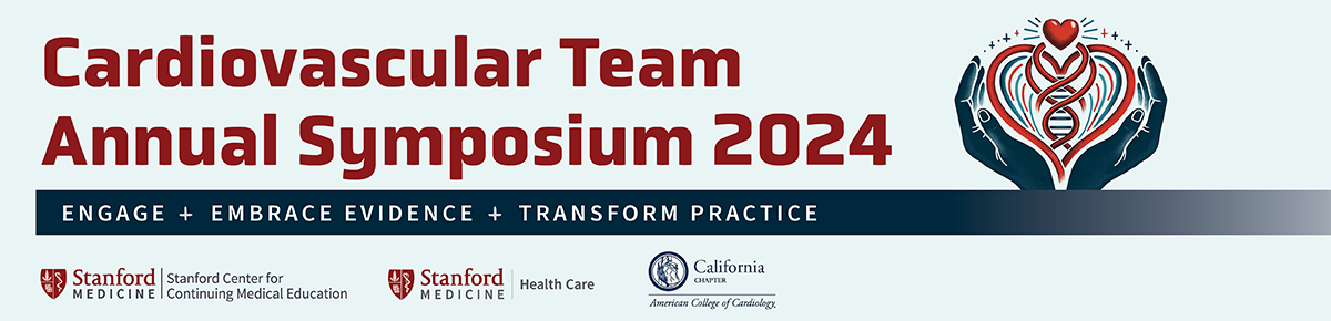 2024 Cardiovascular Team Annual Symposium - Stanford Center for ...