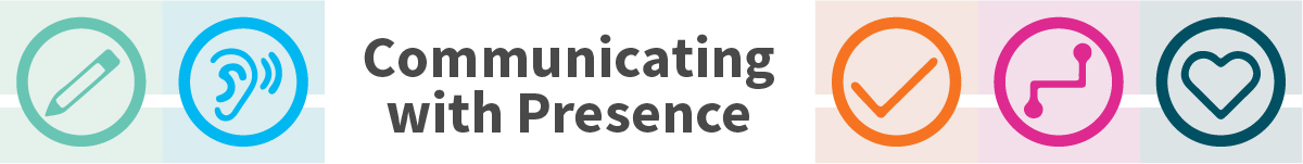 Communicating with Presence - Stanford Center for Continuing Medical ...