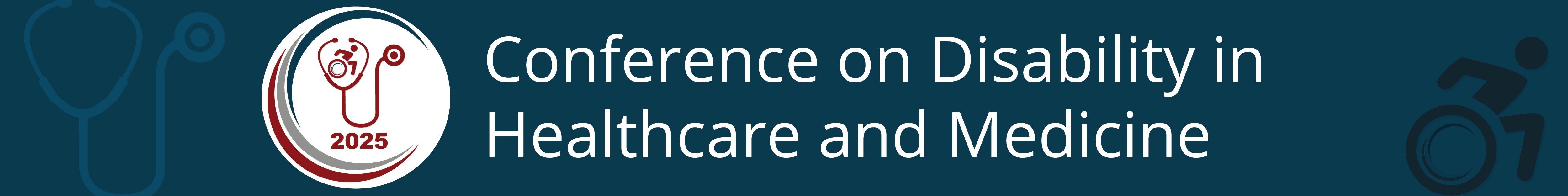 6th Annual Conference on Disability in Healthcare and Medicine ...